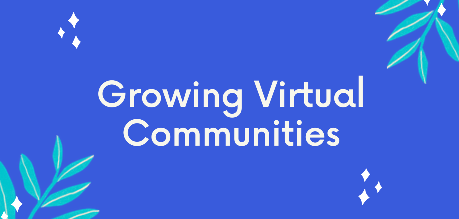 Growing Virtual Communities | Virtual Edge