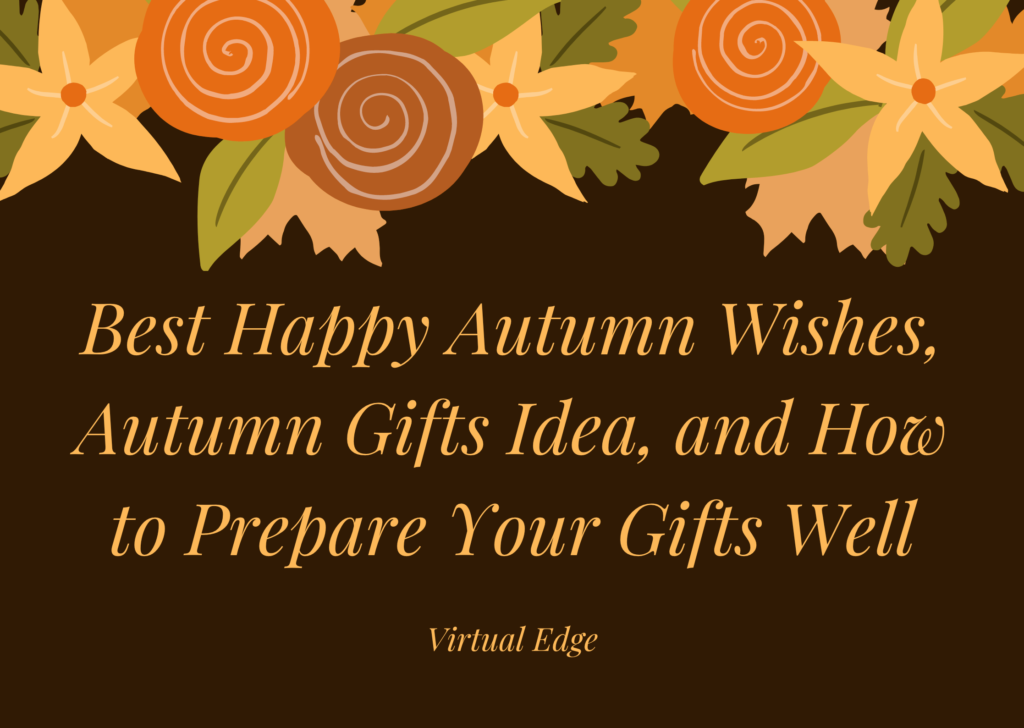 Best Happy Autumn Wishes, Autumn Gift Ideas, and How to Prepare Your ...