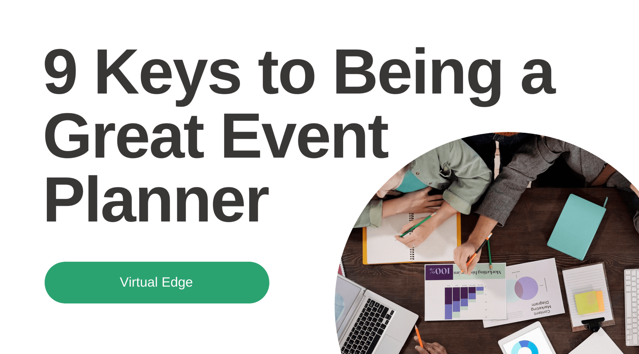 9 Keys to Being a Great Event Planner | Virtual Edge