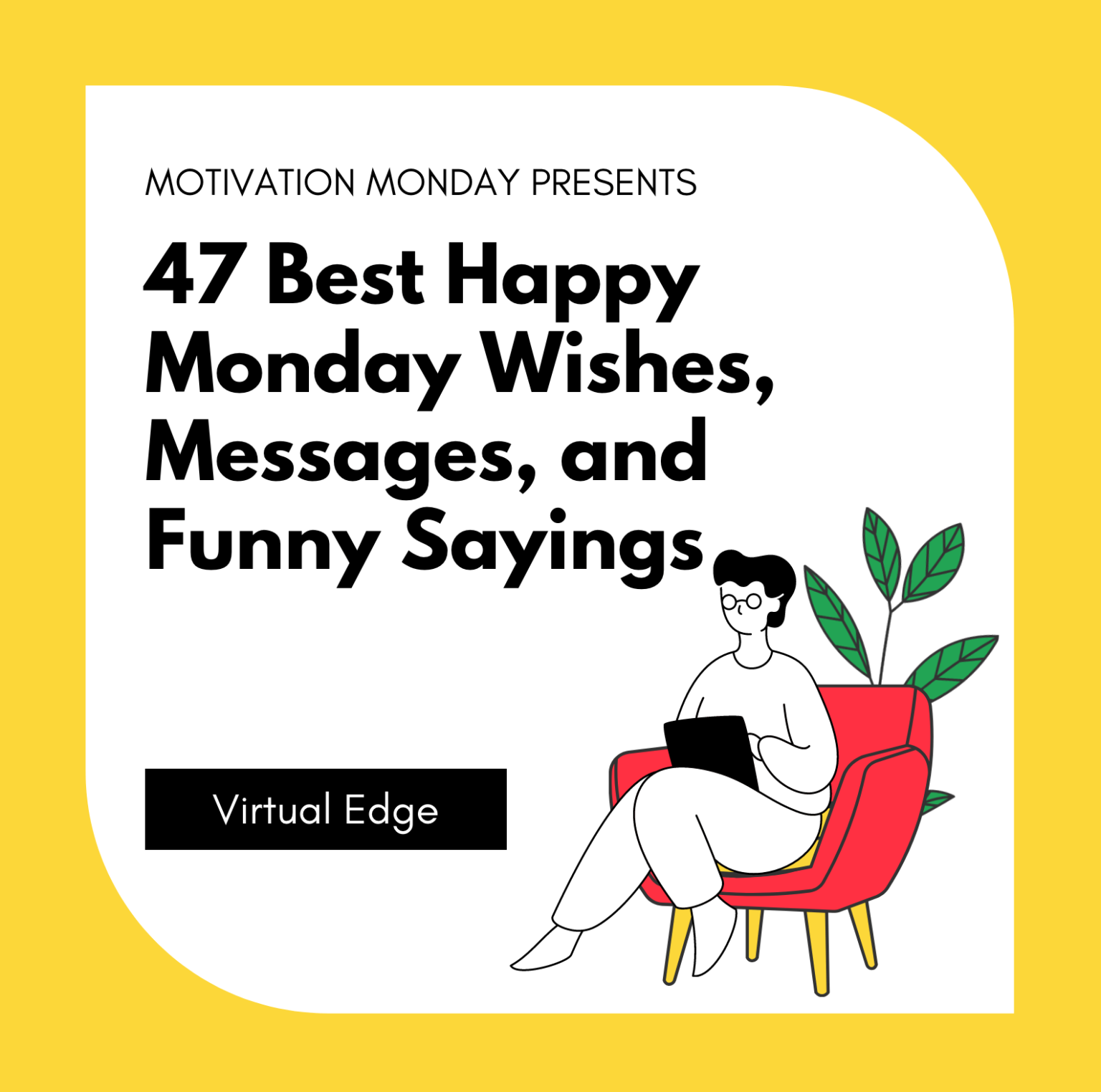55 Best Happy Monday Wishes, Messages, and Funny Sayings