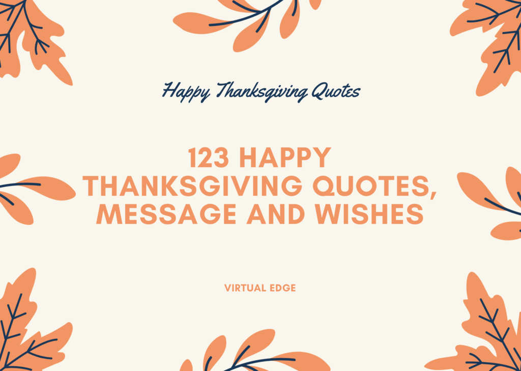125 Happy Thanksgiving Quotes, Message and Wishes | Virtual Edge