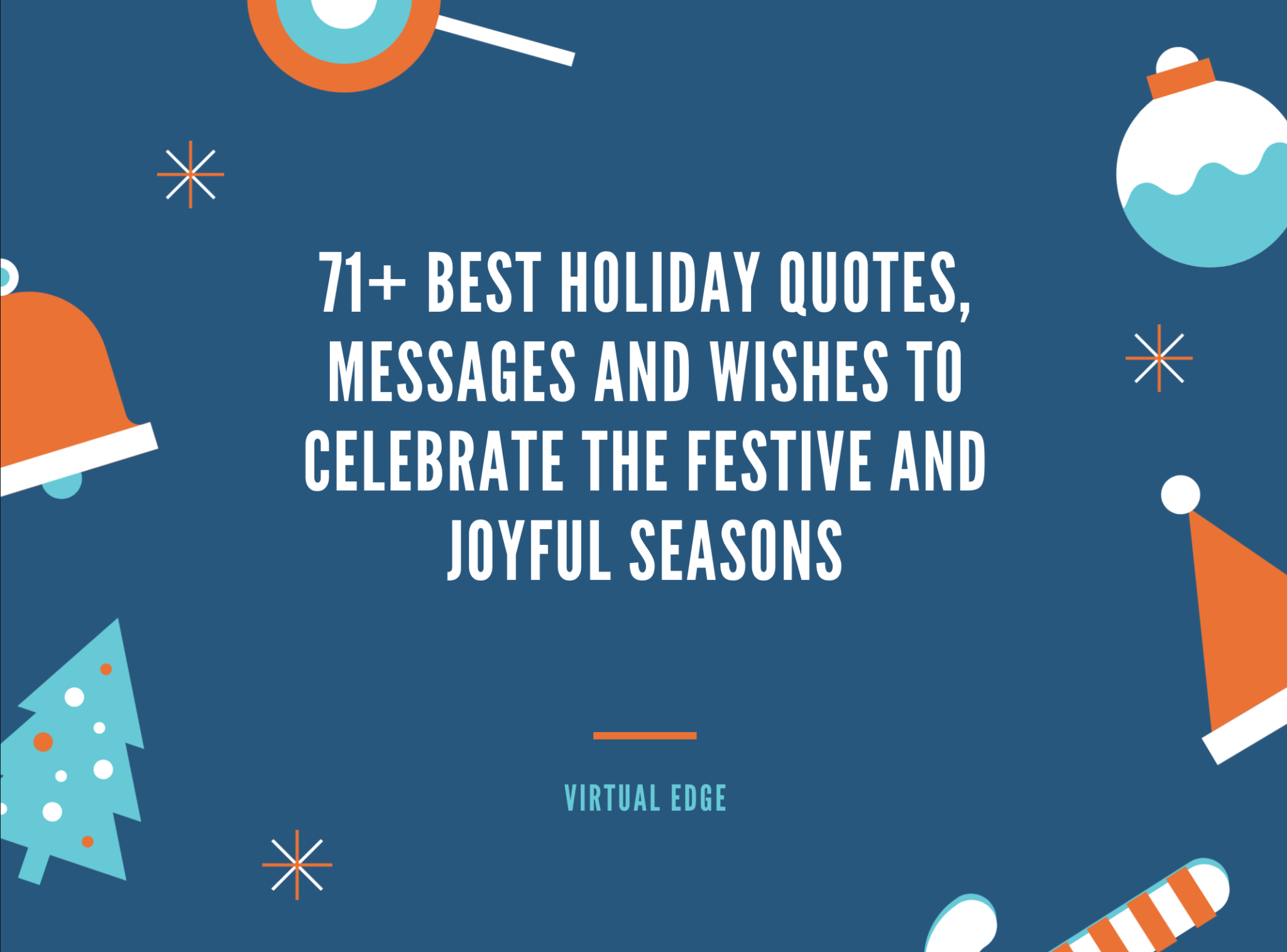 75+ Best Holiday Quotes, Messages and Wishes to Celebrate the Festive ...