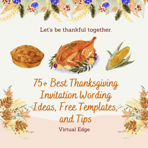 80+ Best Thanksgiving Invitation Wording Ideas, Free Templates, and ...