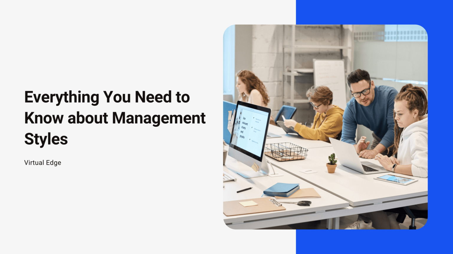 Everything You Need to Know about Management Styles | Virtual Edge