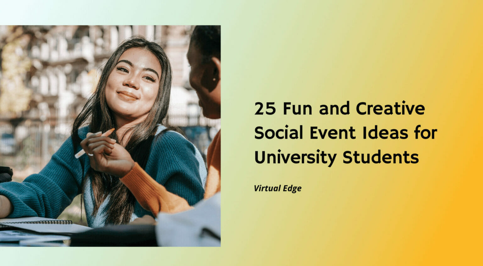 25 Fun and Creative Social Event Ideas for University Students ...